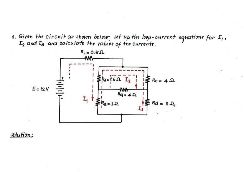 Solved 2. Given the circuit as shown below, set up the | Chegg.com