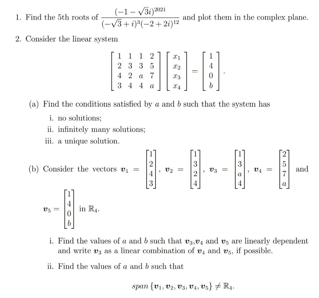 Solved (-1-3i)2021 1. Find the 5th roots of and plot them in | Chegg.com