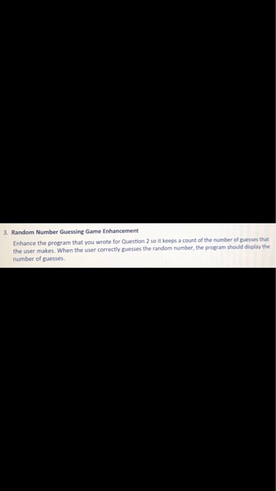 Solved 3. Random Number Guessing Game Enhancement Enhance | Chegg.com