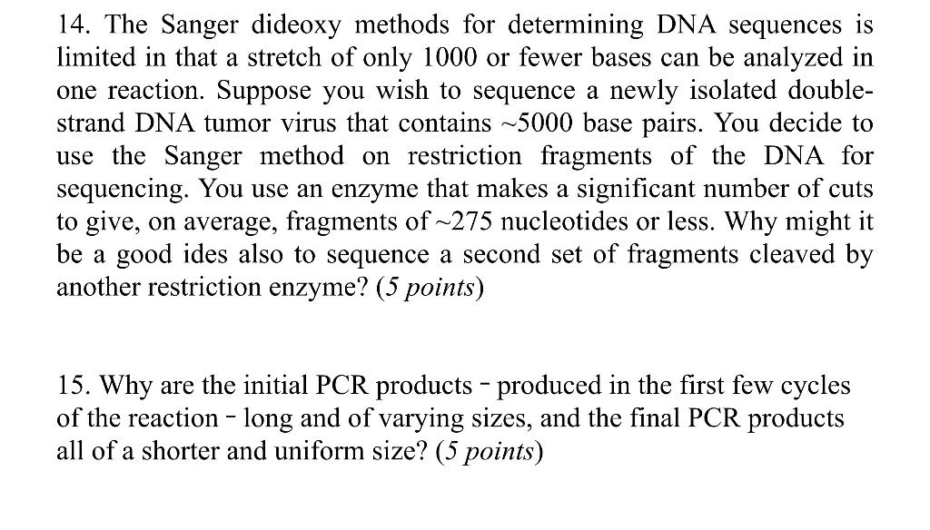Solved 14. The Sanger dideoxy methods for determining DNA | Chegg.com