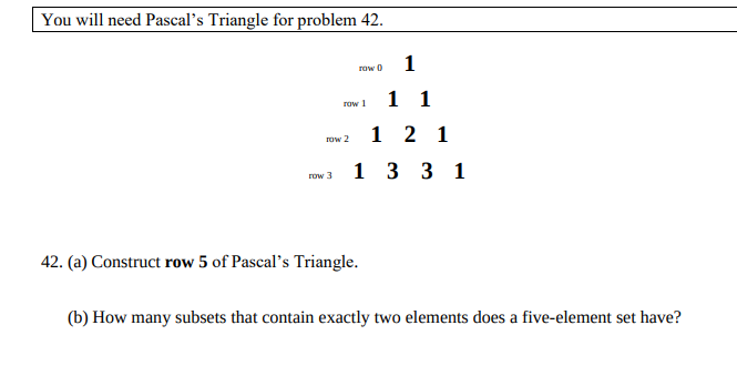 Solved You will need Pascal's Triangle for problem 42. row 0 | Chegg.com