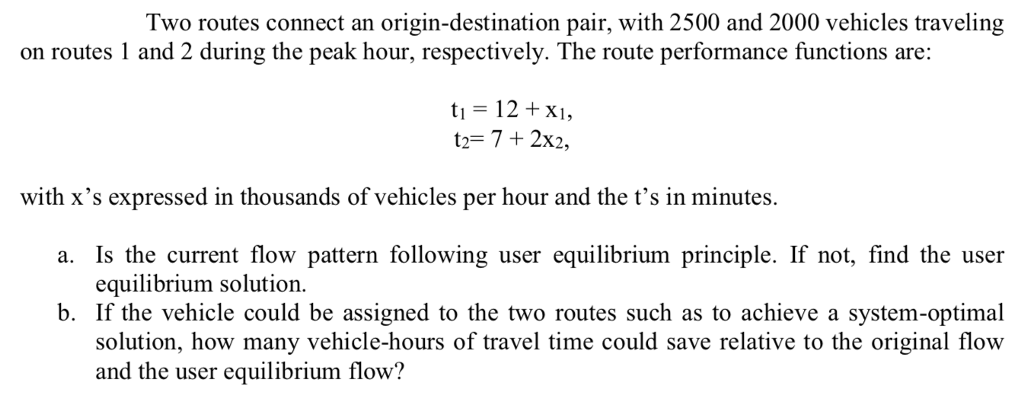 Solved Two Routes Connect An Origin Destination Pair With