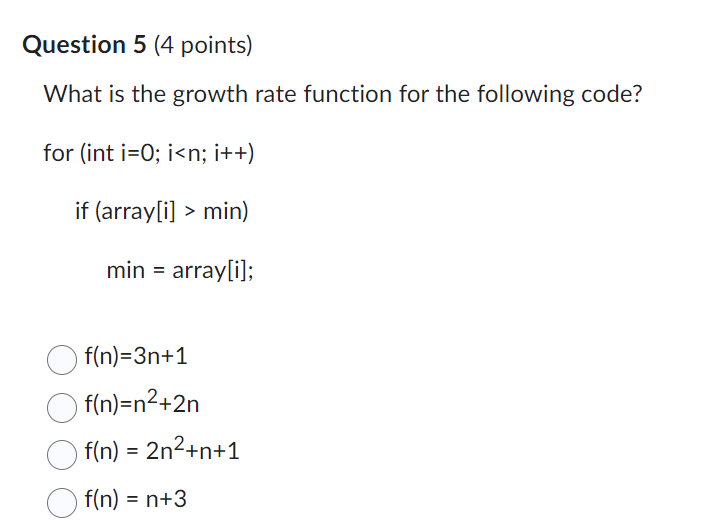 Solved What is the growth rate function for the following | Chegg.com