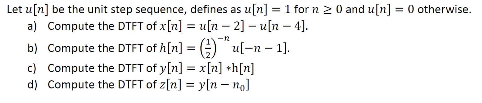 Solved -n Let u[n] be the unit step sequence, defines as | Chegg.com