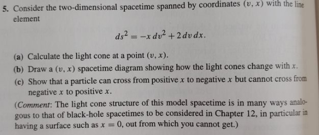 Solved 5. Consider the two-dimensional spacetime spanned by | Chegg.com