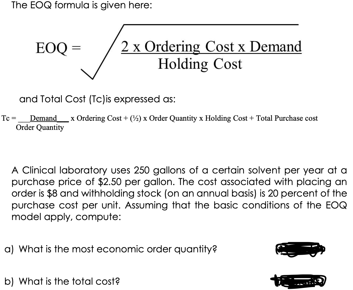 Solved The EOQ formula is given here: EOQ = 2 x Ordering | Chegg.com