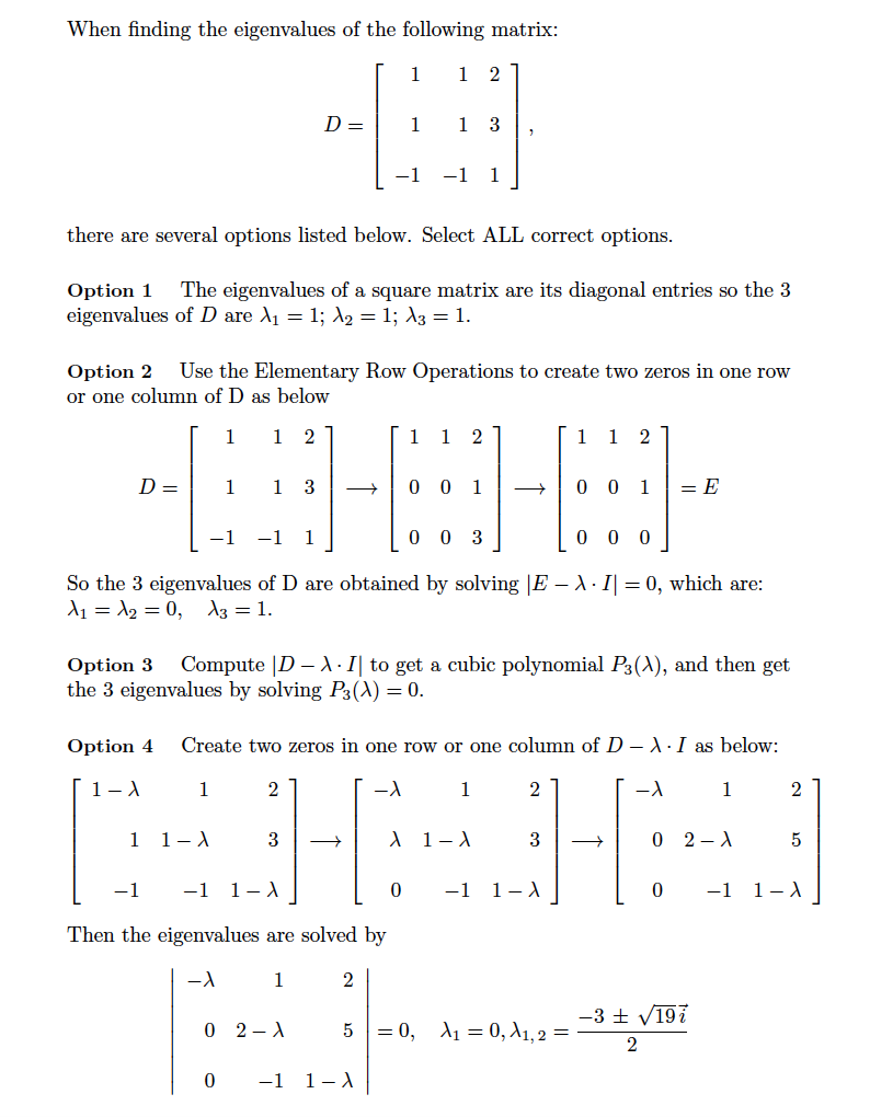Solved When finding the eigenvalues of the following matrix: | Chegg.com