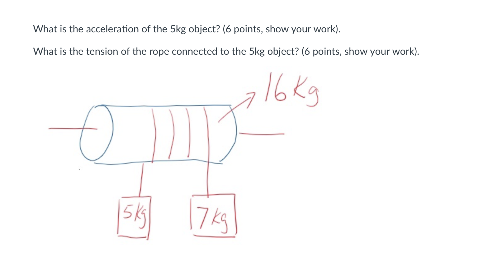 Solved What Is The Acceleration Of The 5 Kg Object 6