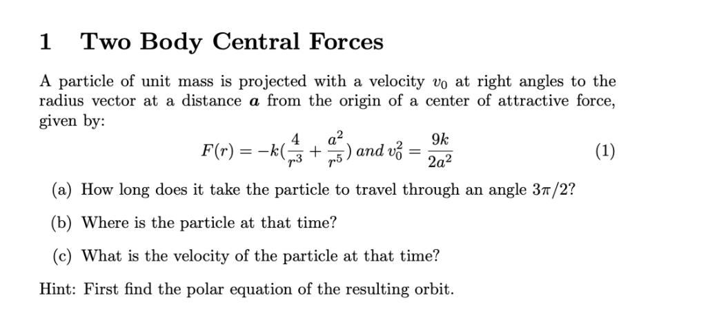 Solved 1 Two Body Central Forces A particle of unit mass is | Chegg.com