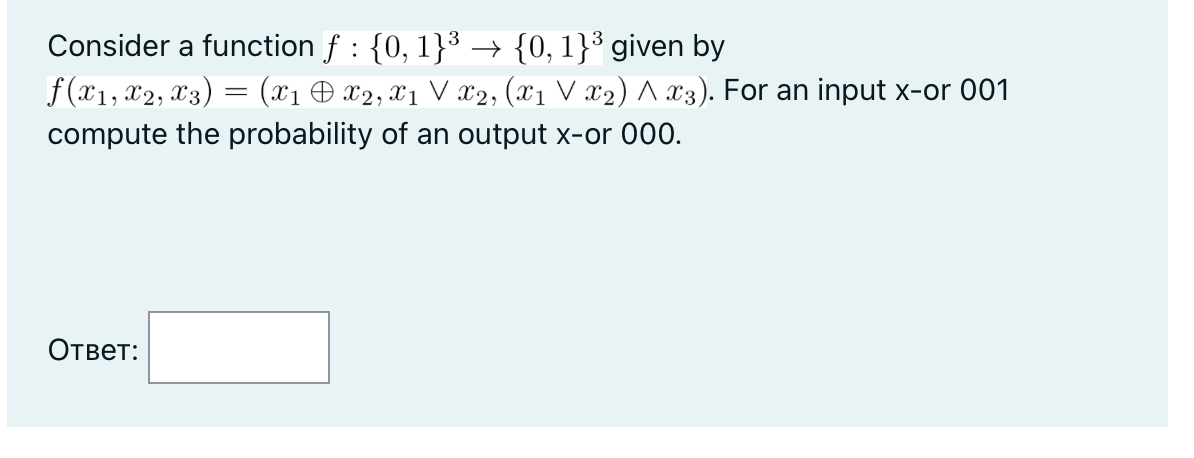 Solved Consider a function f:{0,1}3→{0,1}3 given by | Chegg.com