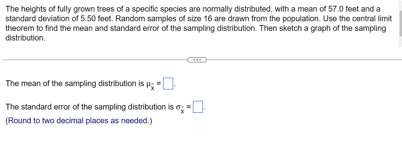 Solved The population mean and standard deviation are given | Chegg.com