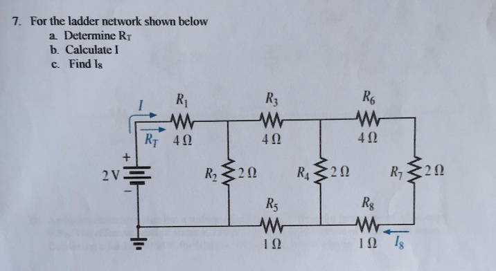 Solved 7. For the ladder network shown below a Determine RT | Chegg.com