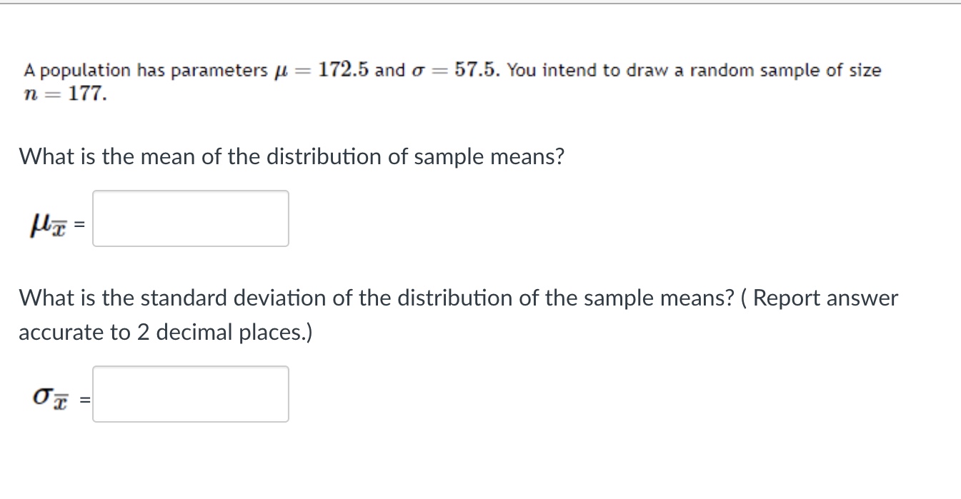 Solved A population has parameters μ=172.5 ﻿and σ=57.5. ﻿You | Chegg.com