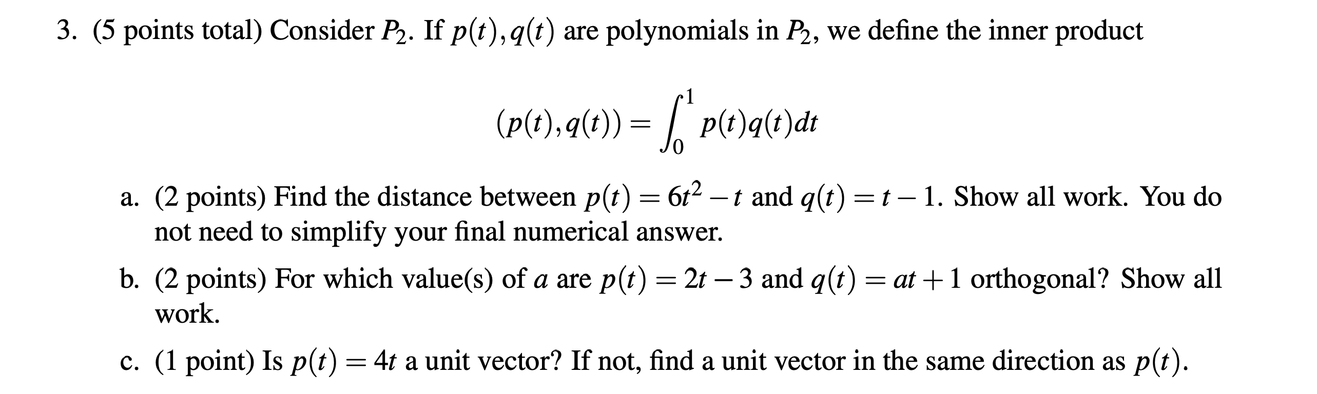 Solved Consider P2 If P T Q T Are Polynomials In P2 We