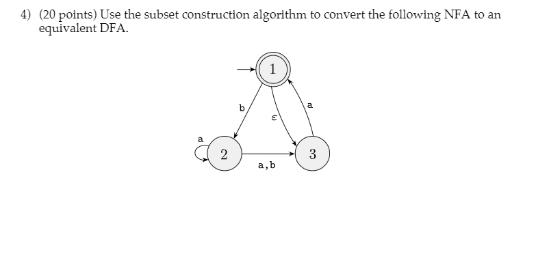 Solved 4 20 Points Use The Subset Construction Algorithm