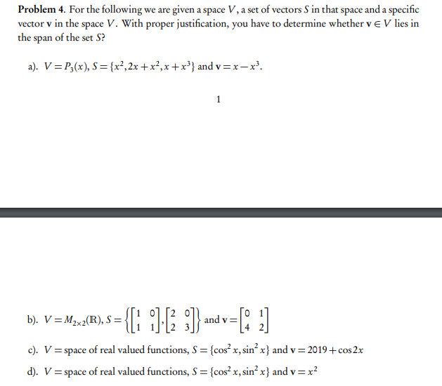 Solved Problem 4. For the following we are given a space V, | Chegg.com