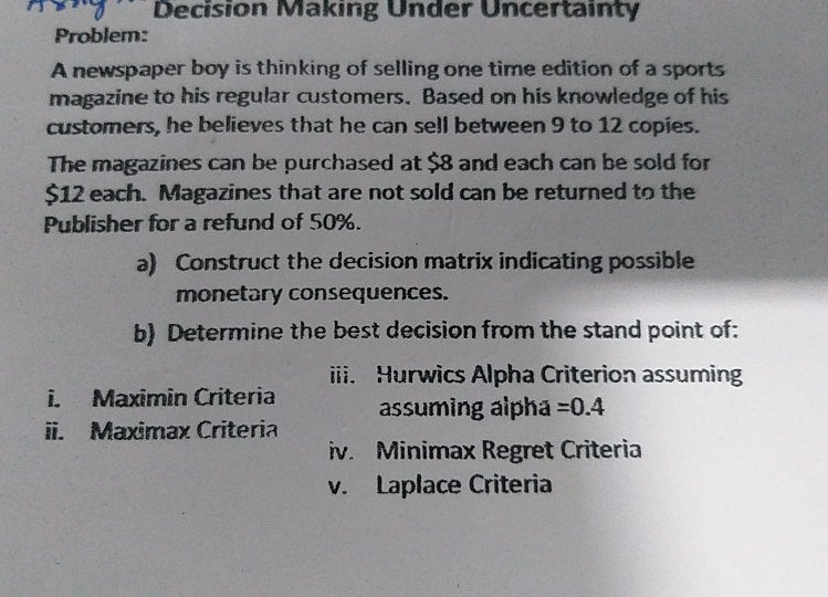 Solved Myy Decision Making Under Uncertainty Problem: A | Chegg.com