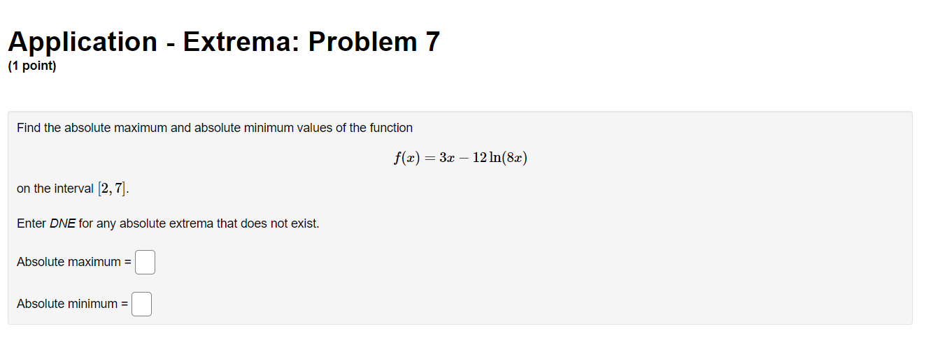 Solved Application - Extrema: Problem 7 (1 point) Find the | Chegg.com