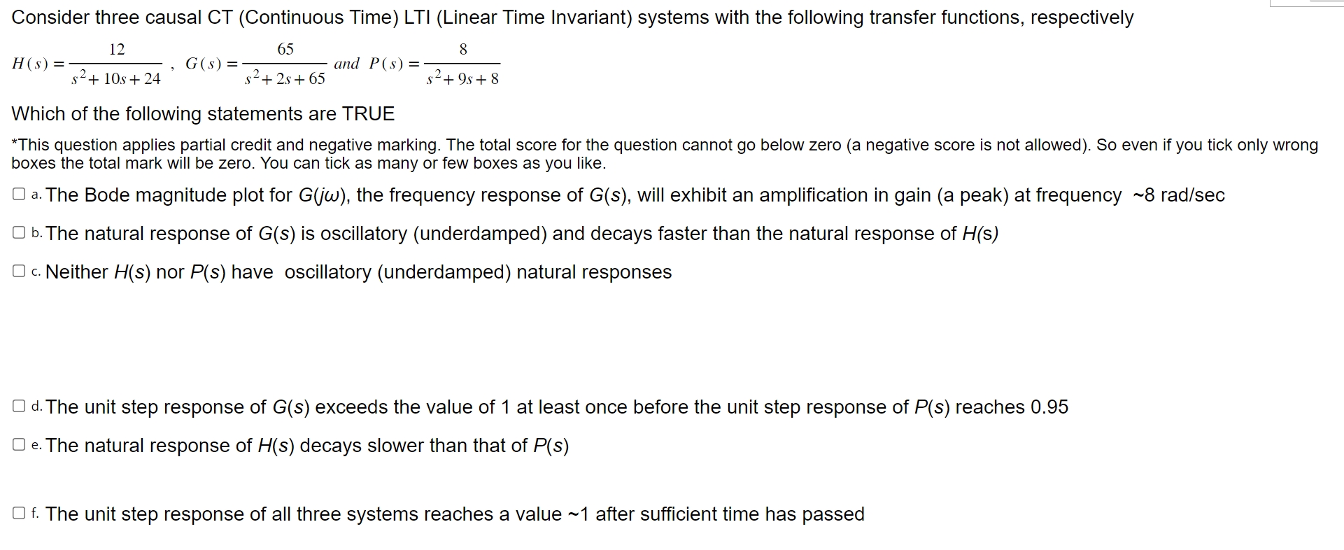 Consider three causal CT (Continuous Time) LTI | Chegg.com Consider three causal CT (Continuous Time) LTI | Chegg.com