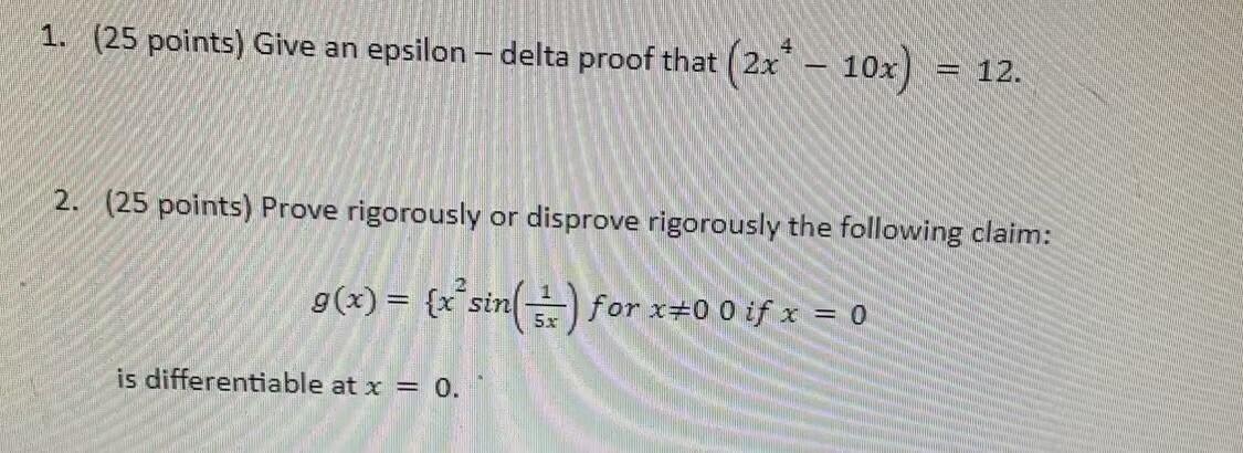 Solved 1. ( 25 points) Give an epsilon - delta proof that | Chegg.com