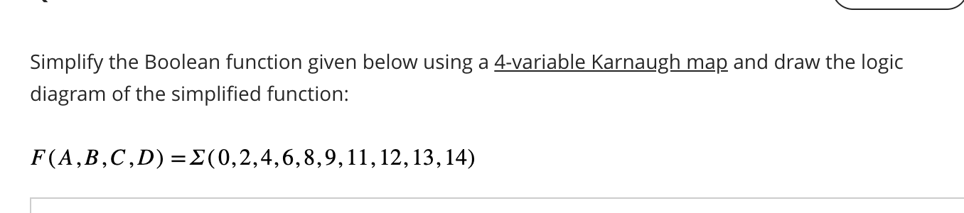Simplify The Boolean Function Given Below Using A 