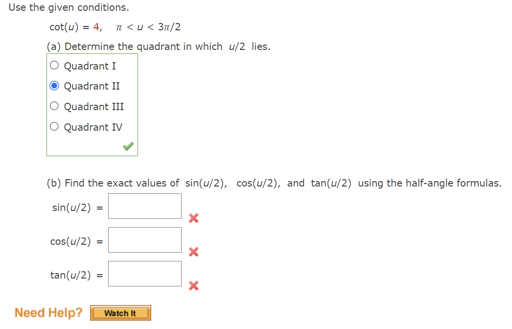 Solved Use the given conditions. cot(u)=4,π | Chegg.com