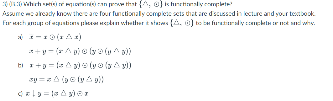 Solved Which set(s) of equation(s) can prove that { ,⊙} is | Chegg.com