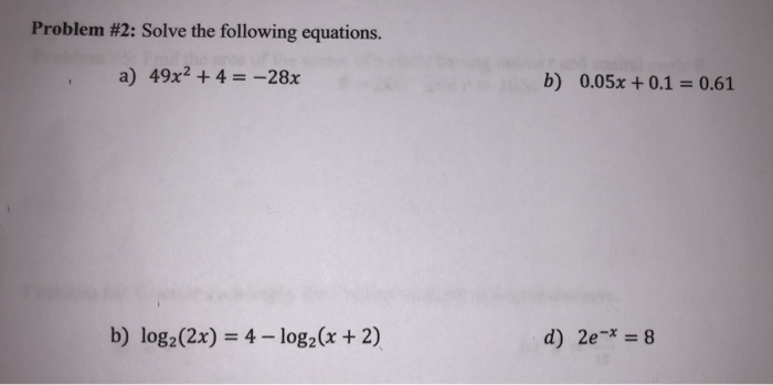 Solved Problem #2: Solve the following equations. a) 49x2 | Chegg.com