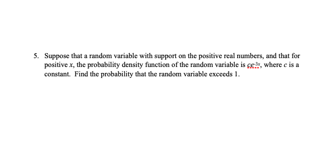 Solved 5. Suppose that a random variable with support on the | Chegg.com
