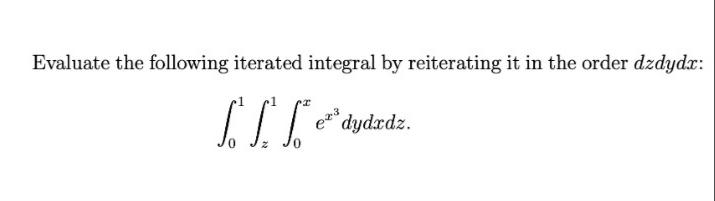 Solved Evaluate the following iterated integral by | Chegg.com