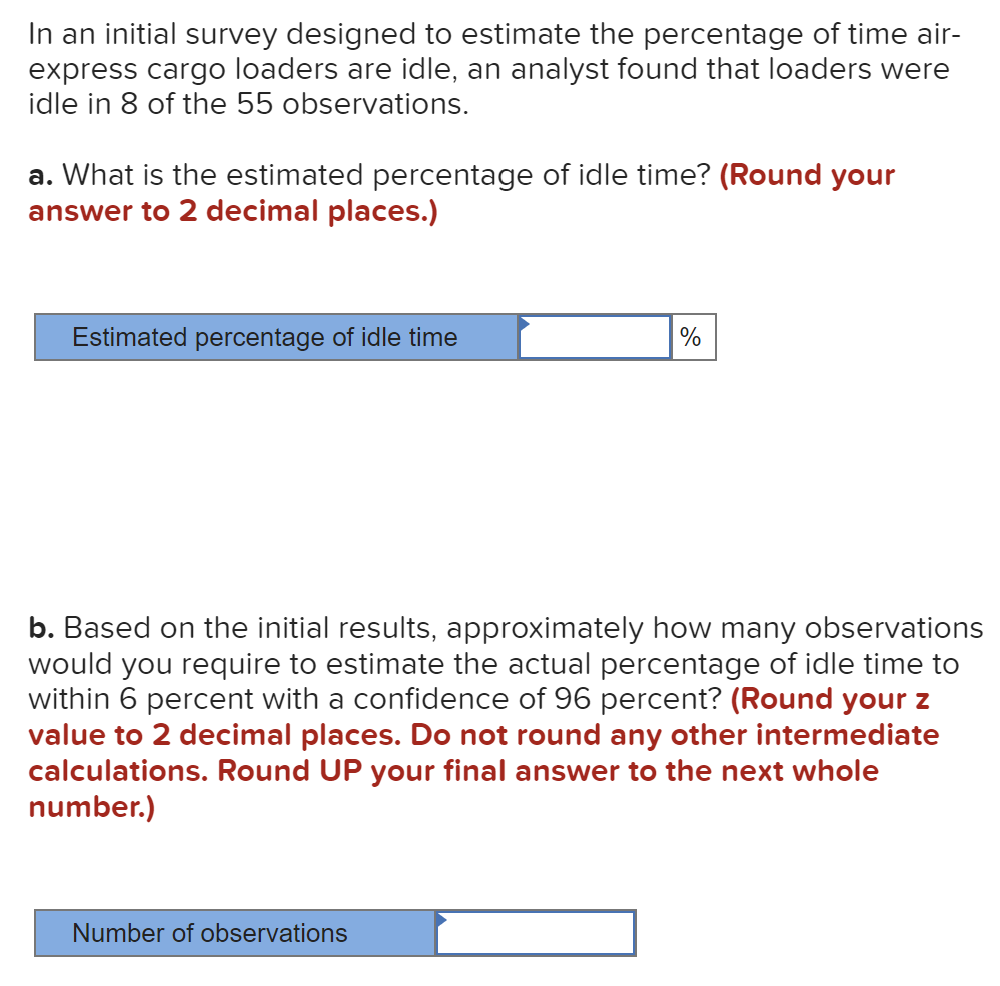 In an initial survey designed to estimate the | Chegg.com