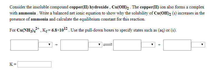 Solved Consider the insoluble compound copper(II) hydroxide, | Chegg.com