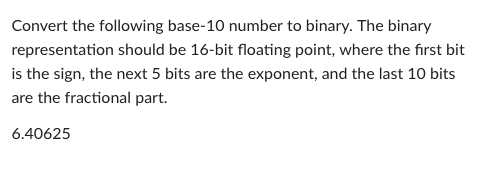 Solved Convert the following base-10 number to binary. The | Chegg.com
