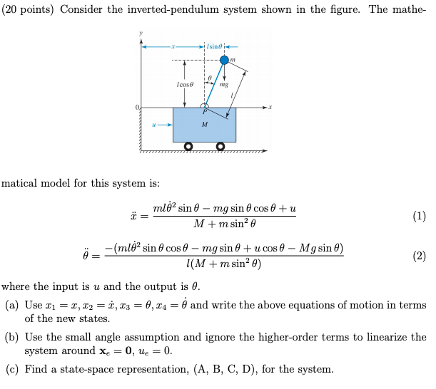 Solved (20 points) Consider the inverted-pendulum system | Chegg.com