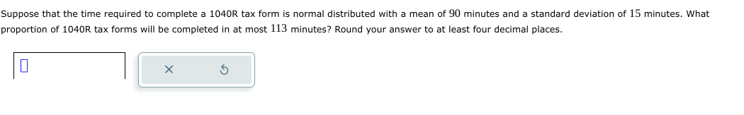 Solved uppose that the time required to complete a 1040R tax | Chegg.com