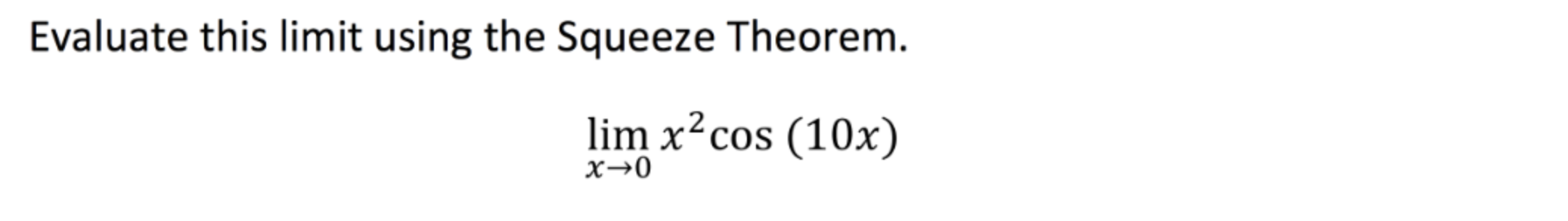 Solved Evaluate this limit using the Squeeze Theorem. lim | Chegg.com