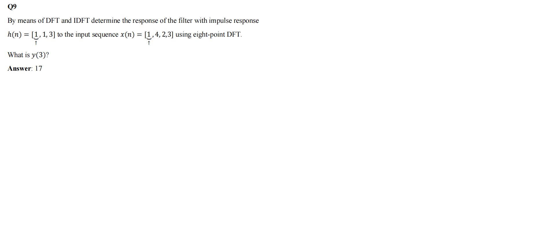 Solved By means of DFT and IDFT determine the response of | Chegg.com