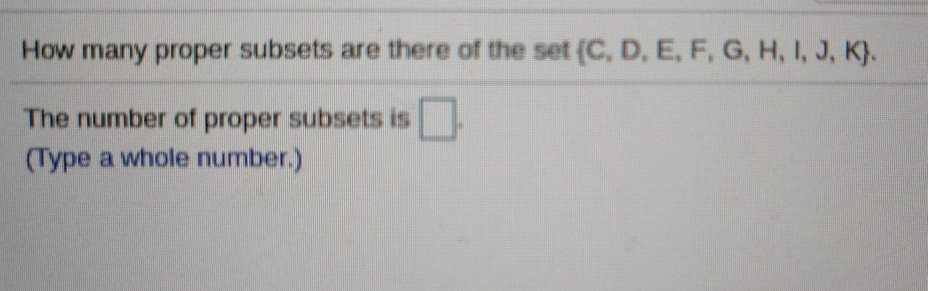 Solved How many proper subsets are there of the set {C, D, | Chegg.com