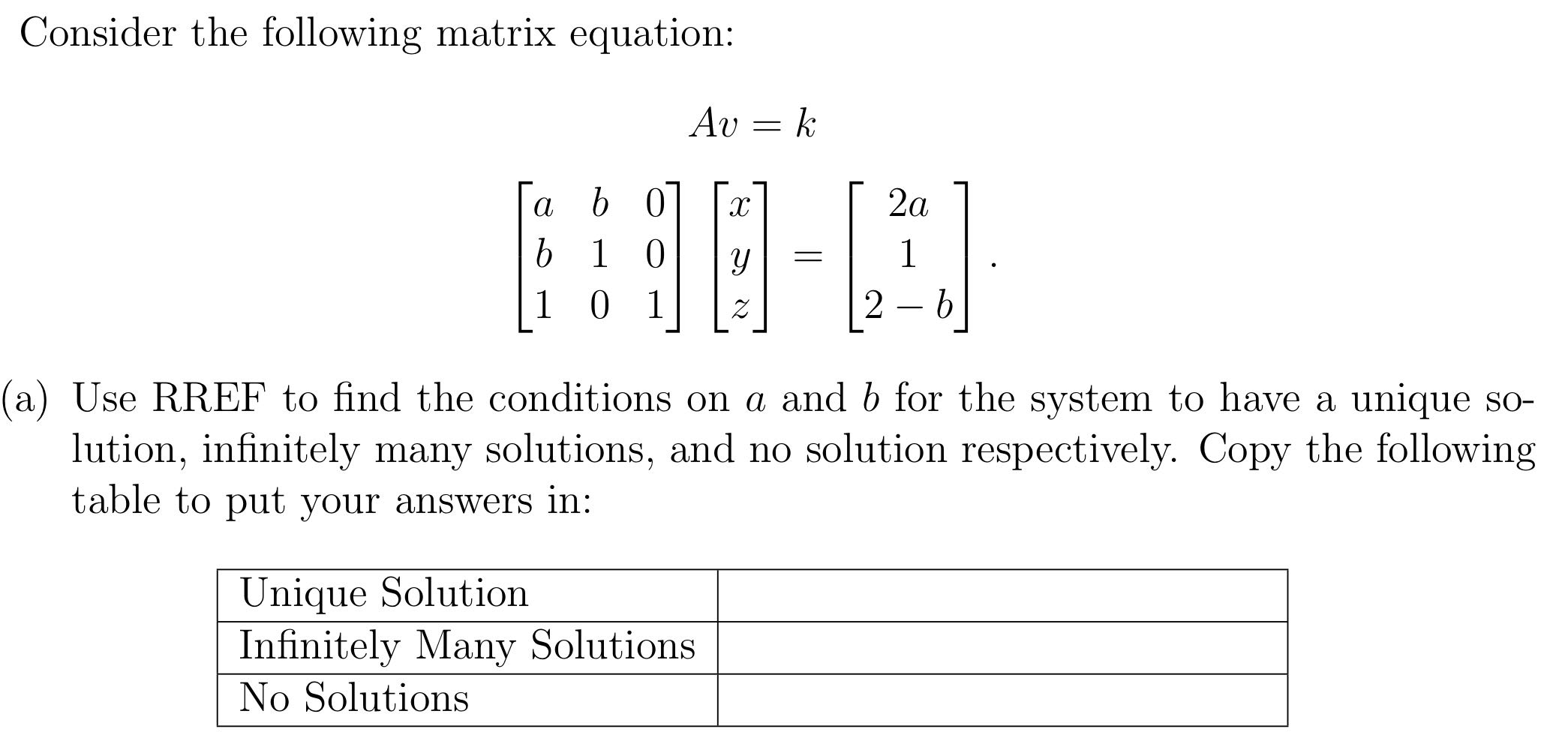 Solved Consider the following matrix equation: | Chegg.com