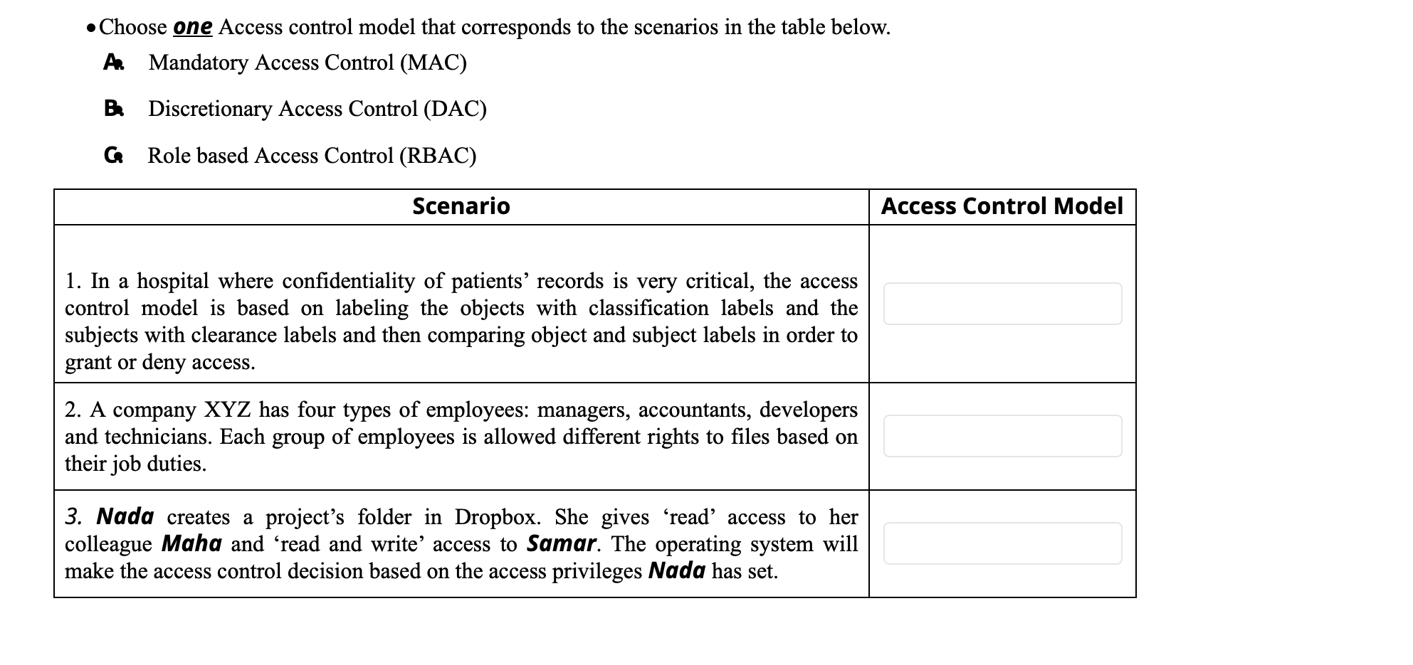 Solved • Choose one Access control model that corresponds to | Chegg.com