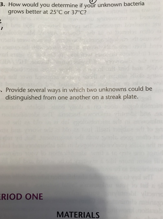 Solved How would you determine if your unknown bacteria | Chegg.com