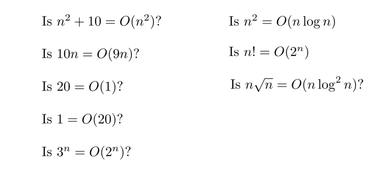 Solved n2+10=O(n2)?10n=O(9n)?20=O(1)?1=O(20)?3n=O(2n)? Is | Chegg.com