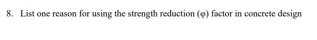 Solved 8. List one reason for using the strength reduction | Chegg.com