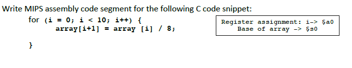 Solved Write MIPS assembly code segment for the following C | Chegg.com