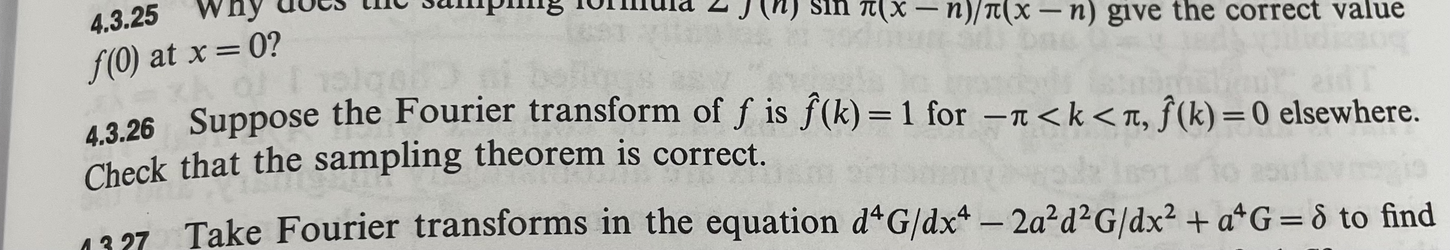 Solved f(0) at x=0 ? 4.3.26 Suppose the Fourier transform of | Chegg.com