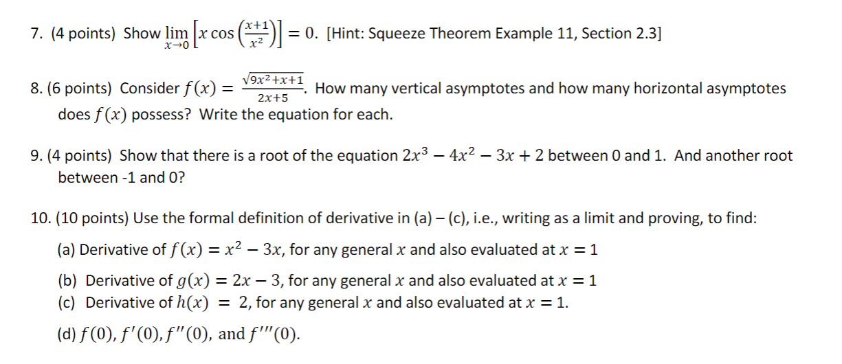 Solved 7. (4 points) Show lim x COS = 0. (Hint: Squeeze | Chegg.com