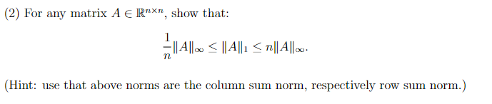 Solved (2) For any matrix A∈Rn×n, show that: | Chegg.com