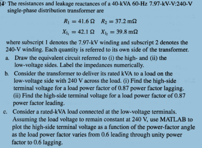 Solved The resistances and leakage reactances of a | Chegg.com