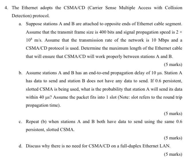 4. The Ethernet adopts the CSMA/CD (Carrier Sense | Chegg.com