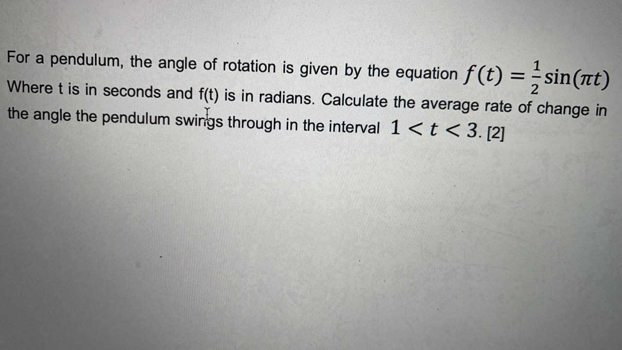 Solved For a pendulum, the angle of rotation is given by the | Chegg.com